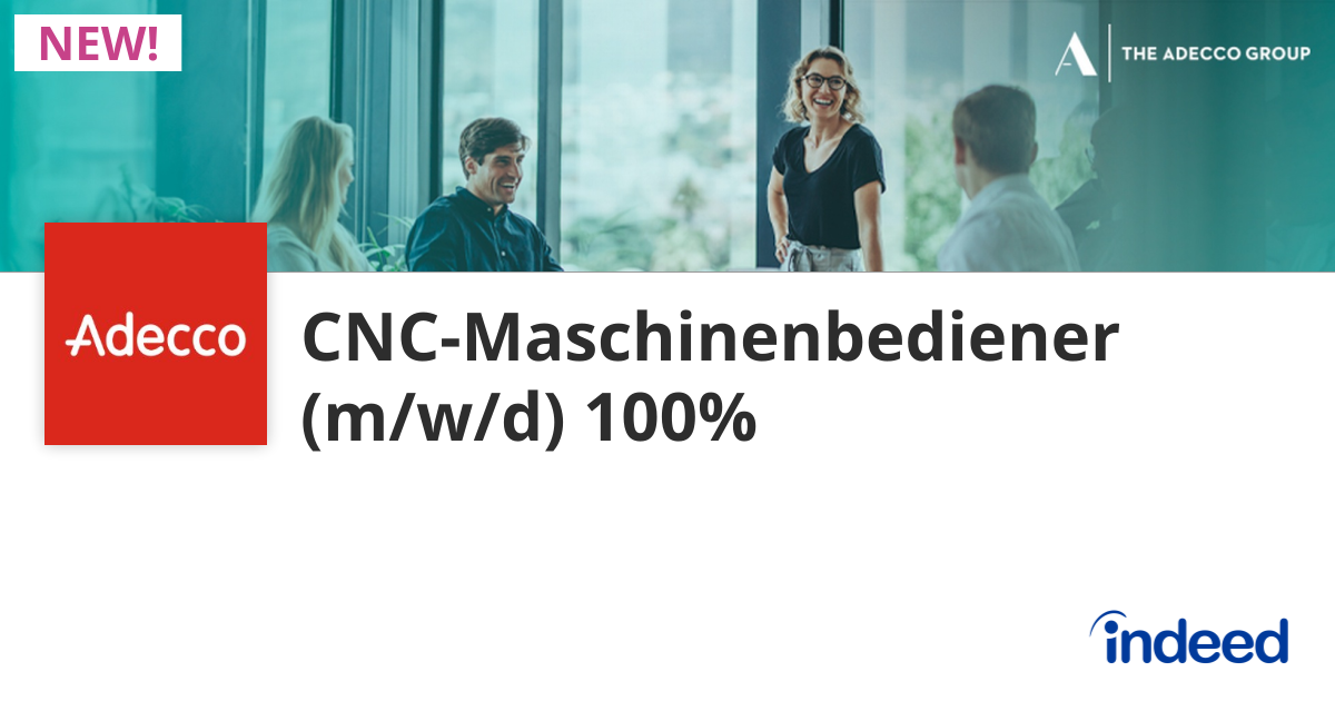 CNC-Maschinenbediener (m/w/d) 100% - Uri, UR - Indeed.com