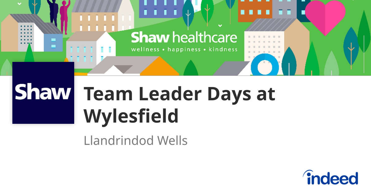 Team Leader Days at Wylesfield - Llandrindod Wells - Indeed.com