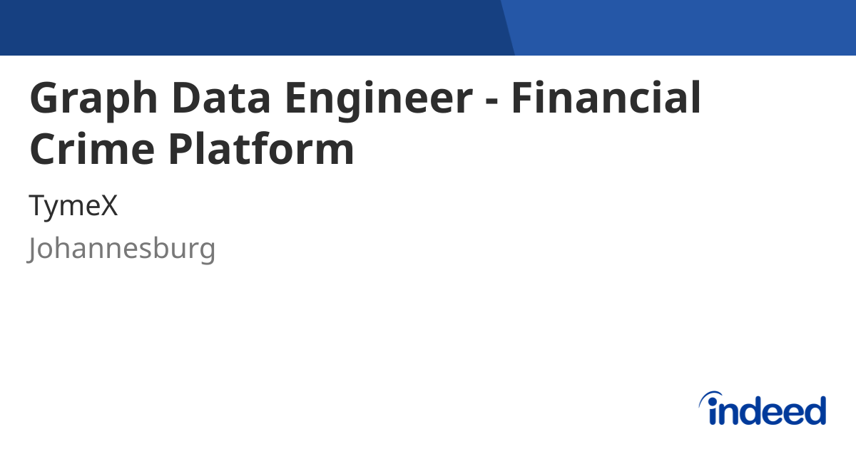 Graph Data Engineer - Financial Crime Platform - Johannesburg, Gauteng ...