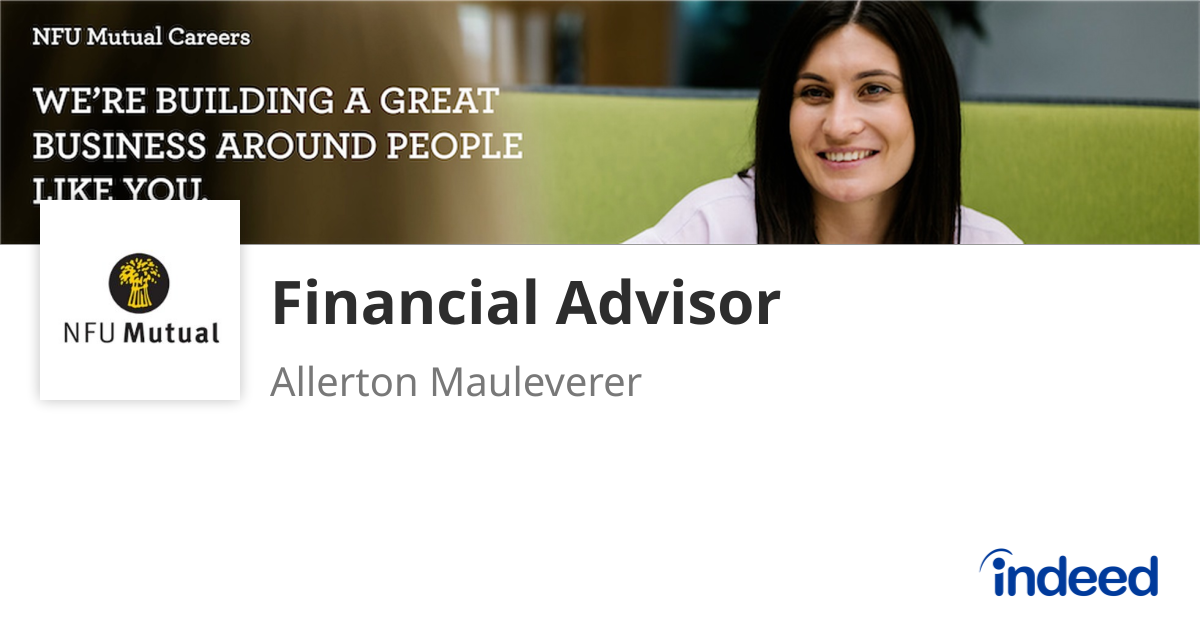 Financial Advisor - Allerton Mauleverer - Indeed.com