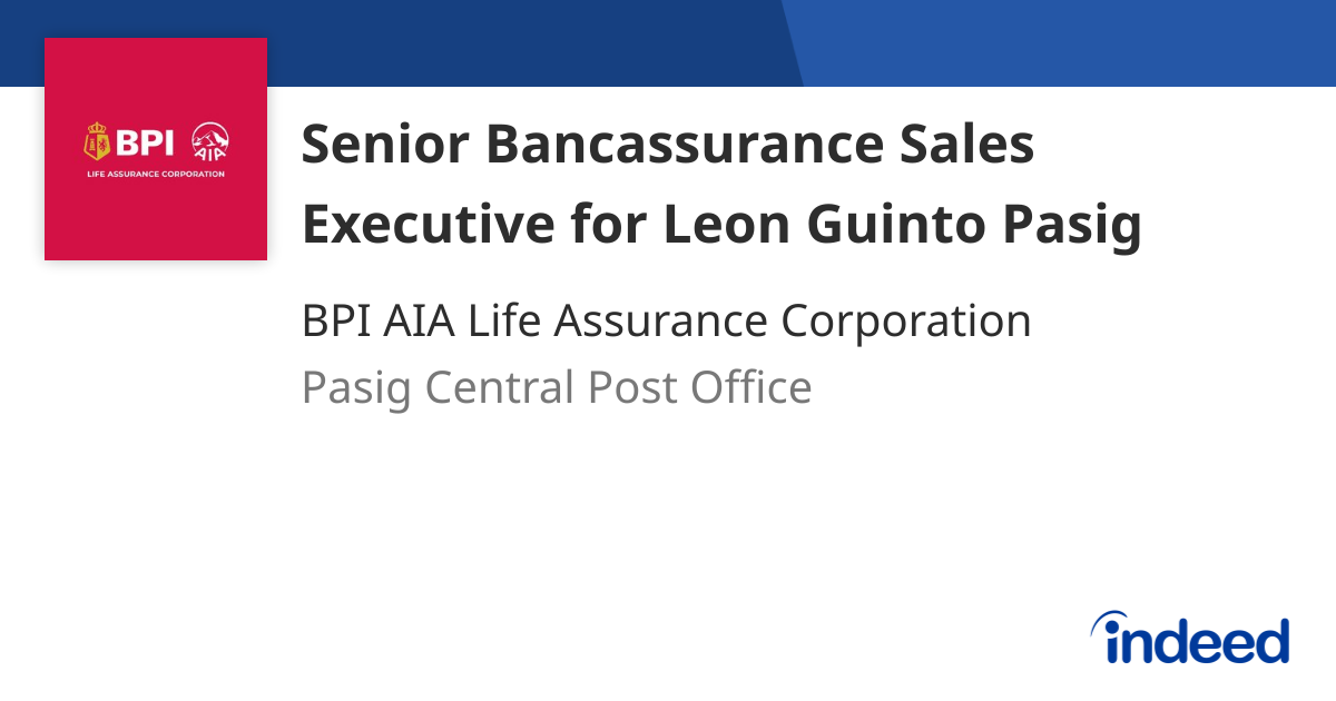 Senior Bancassurance Sales Executive for Leon Guinto Pasig - Pasig ...