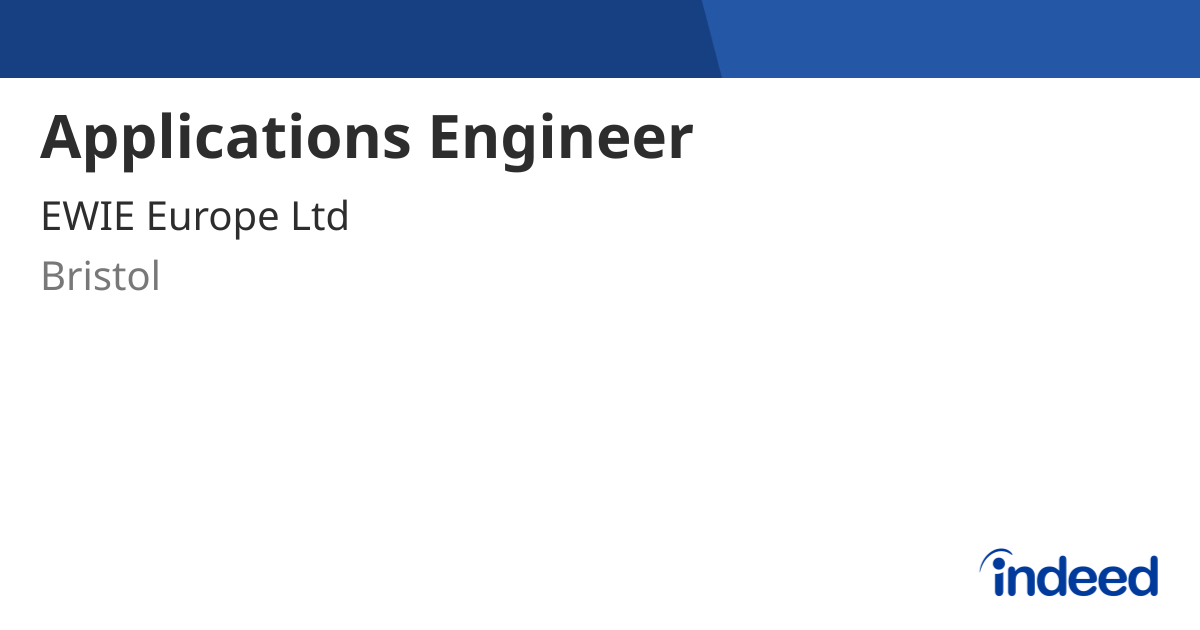 Applications Engineer - Bristol BS34 6QD - Indeed.com
