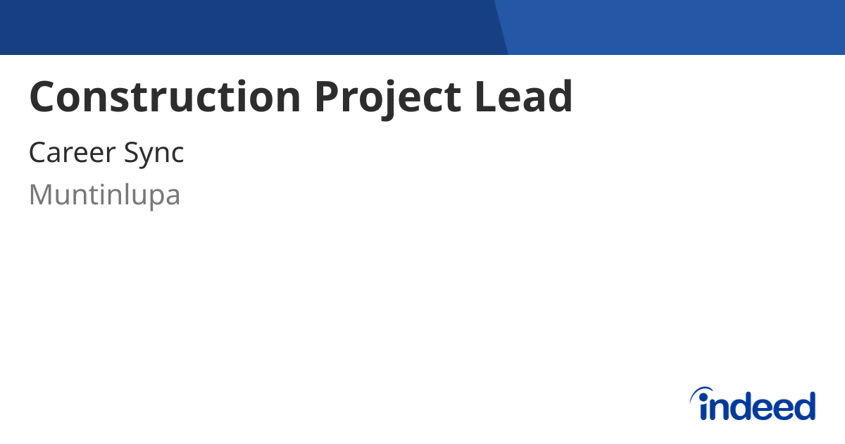Construction Project Lead - Muntinlupa - Indeed.com