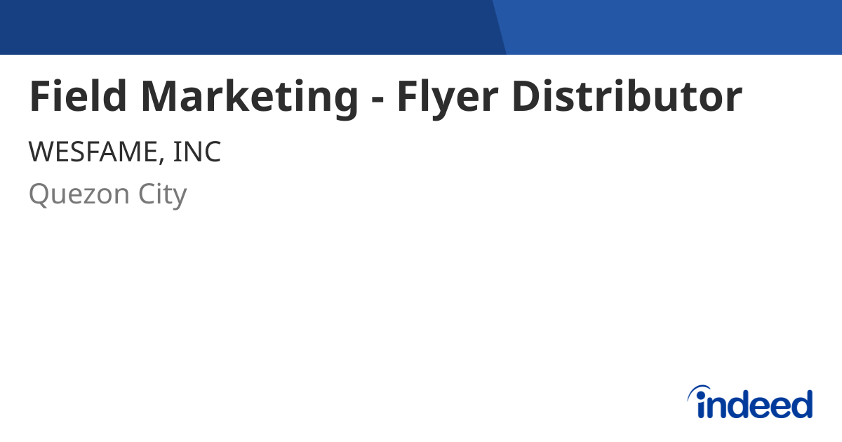 Field Marketing - Flyer Distributor - Quezon City - Indeed.com