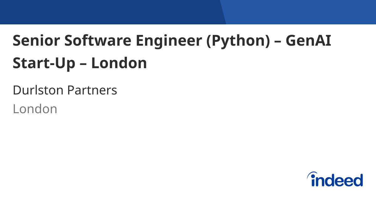 Senior Software Engineer (Python) – GenAI Start-Up – London - London ...