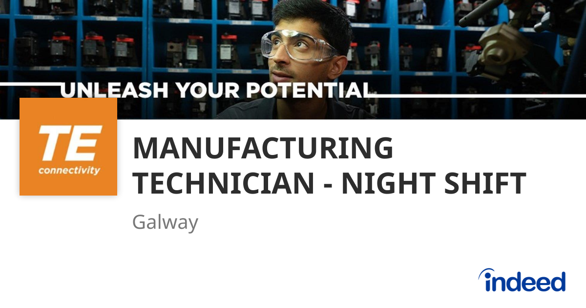 MANUFACTURING TECHNICIAN - NIGHT SHIFT - Galway, County Galway - Indeed.com
