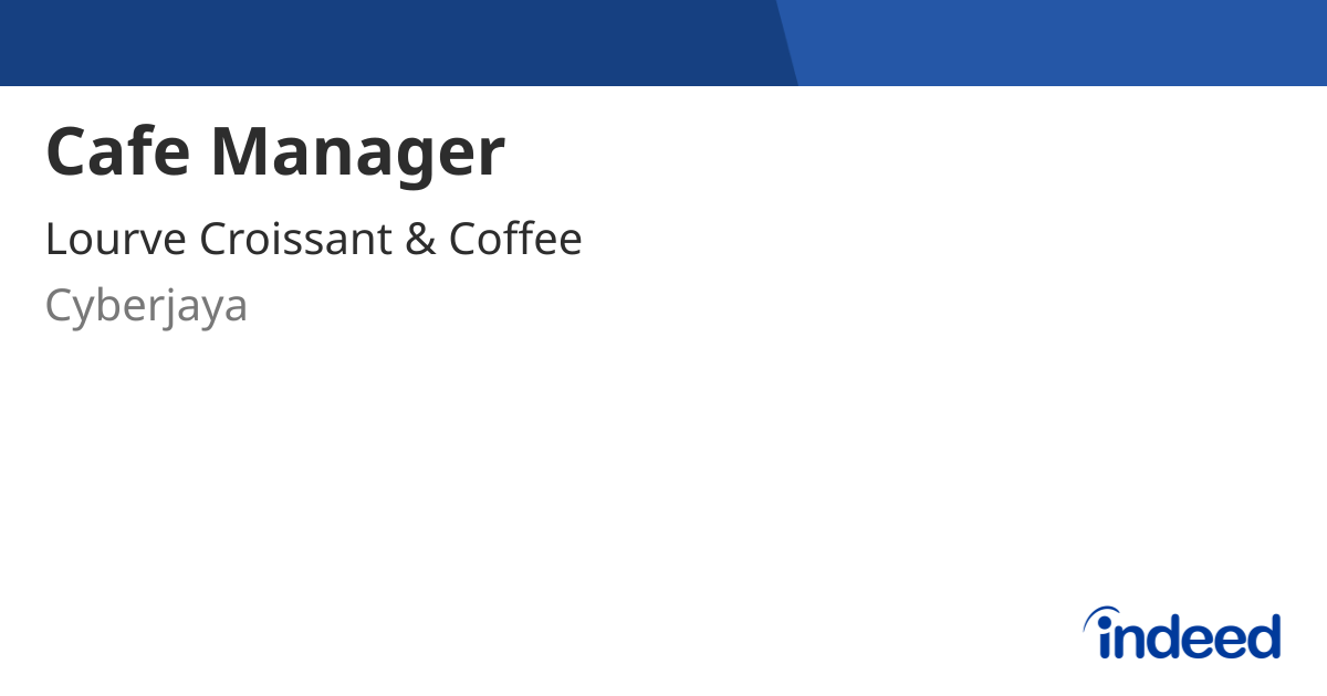 Cafe Manager - Cyberjaya - Indeed.com