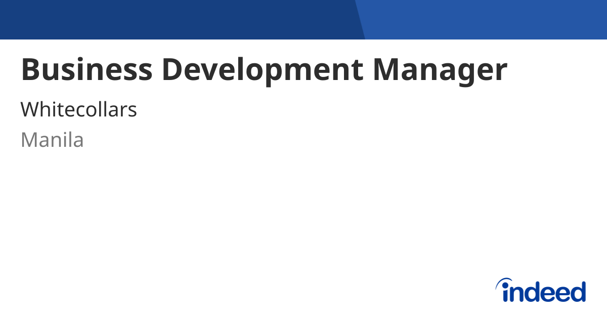 Business Development Manager - Manila - Indeed.com