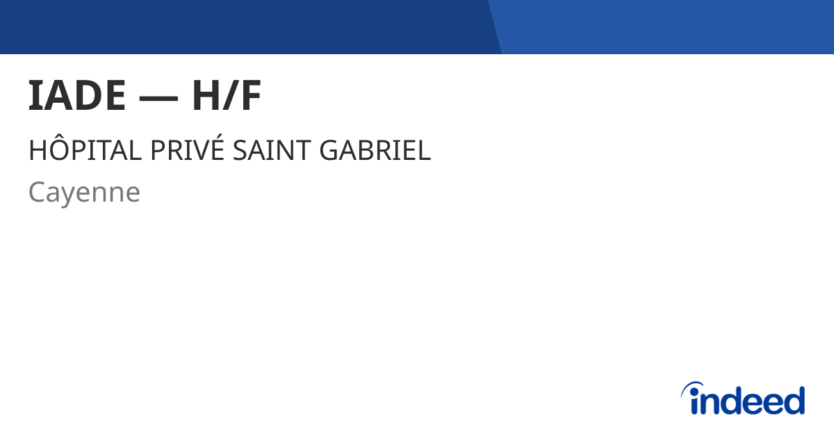 IADE — H/F - 97300 Cayenne - Indeed.com