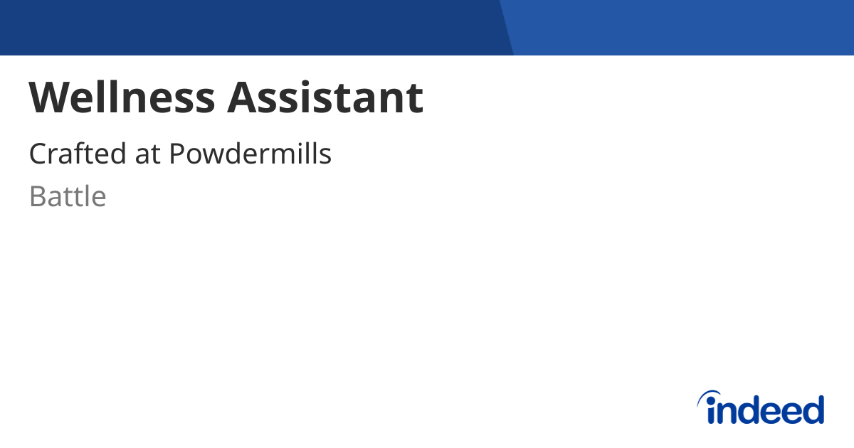 Wellness Assistant - Battle TN33 0SP - Indeed.com