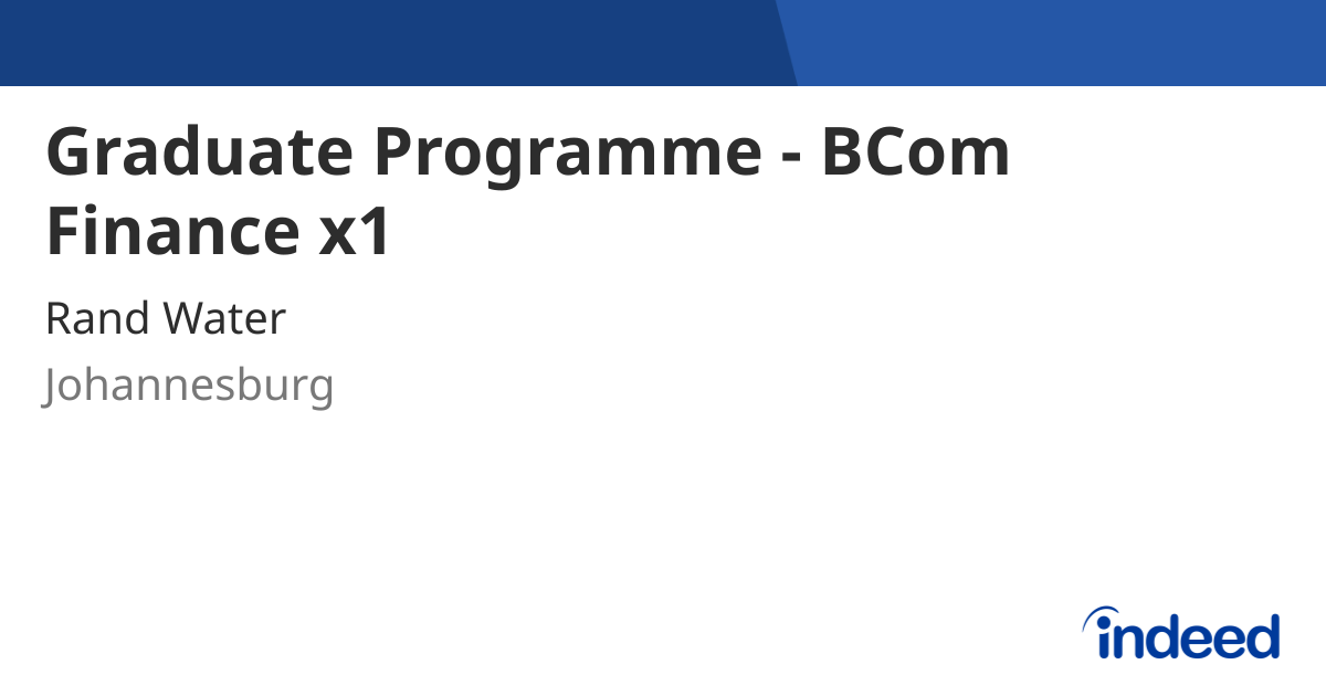 Graduate Programme - BCom Finance x1 - Johannesburg, Gauteng - Indeed.com