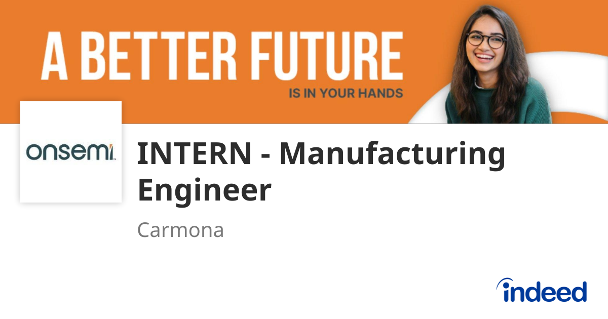 INTERN - Manufacturing Engineer - Carmona - Indeed.com