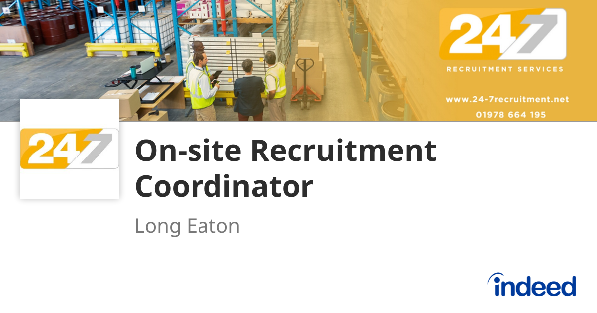 On-site Recruitment Coordinator - Long Eaton - Indeed.com