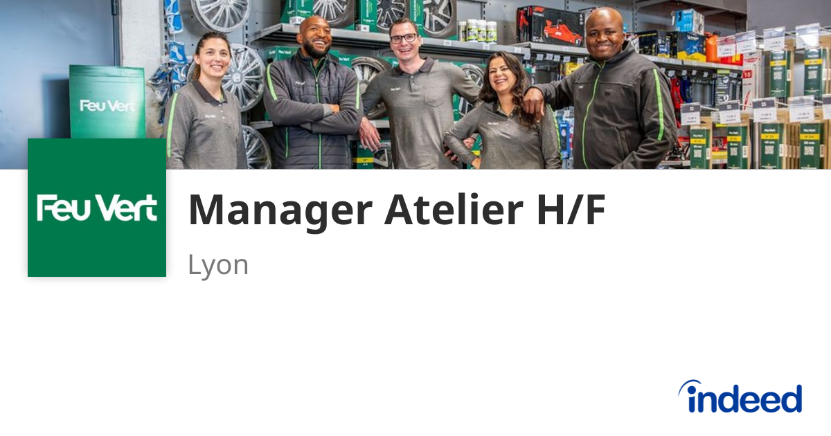 Manager Atelier H/F - Lyon (69) - Indeed.com