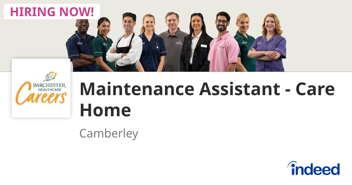 Maintenance Assistant - Care Home - Camberley GU15 3NQ - Indeed.com