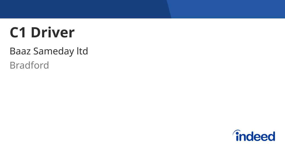 C1 Driver - Bradford BD6 1DH - Indeed.com