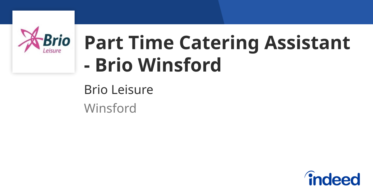 Part Time Catering Assistant - Brio Winsford - Winsford CW7 - Indeed.com