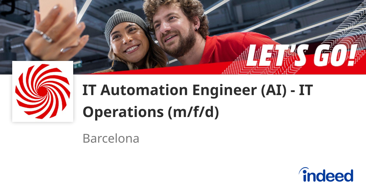 IT Automation Engineer (AI) - IT Operations (m/f/d) - Barcelona, Barcelona provincia - Indeed.com