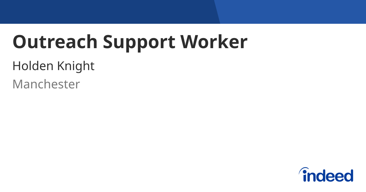 Outreach Support Worker - Manchester - Indeed.com