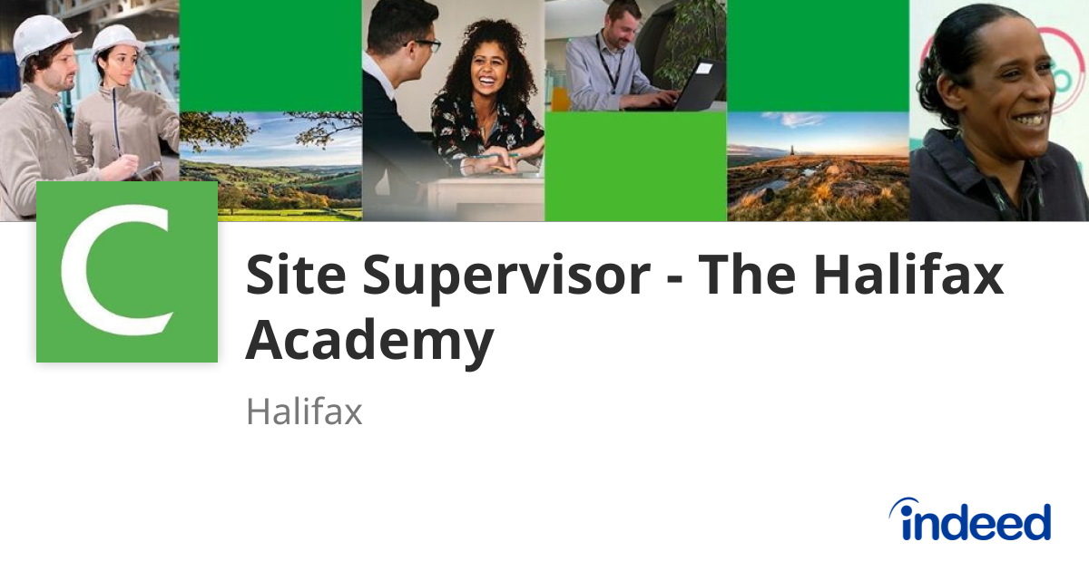 Site Supervisor - The Halifax Academy - Halifax - Indeed.com