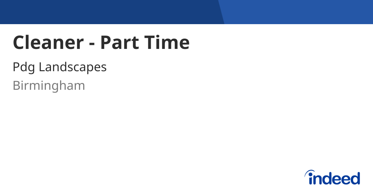 Cleaner - Part Time - Birmingham - Indeed.com
