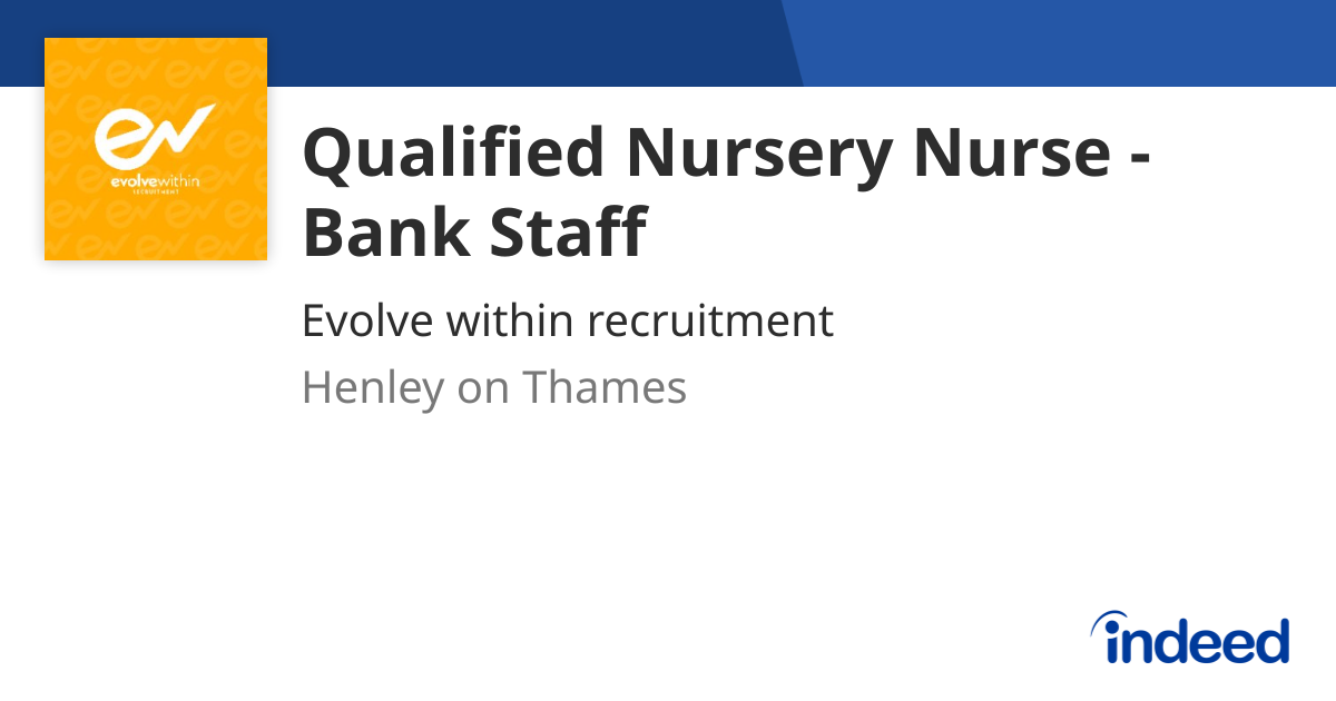 Qualified Nursery Nurse - Bank Staff - Henley on Thames - Indeed.com