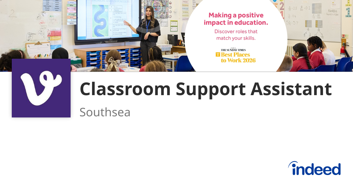 Classroom Support Assistant - Southsea - Indeed.com
