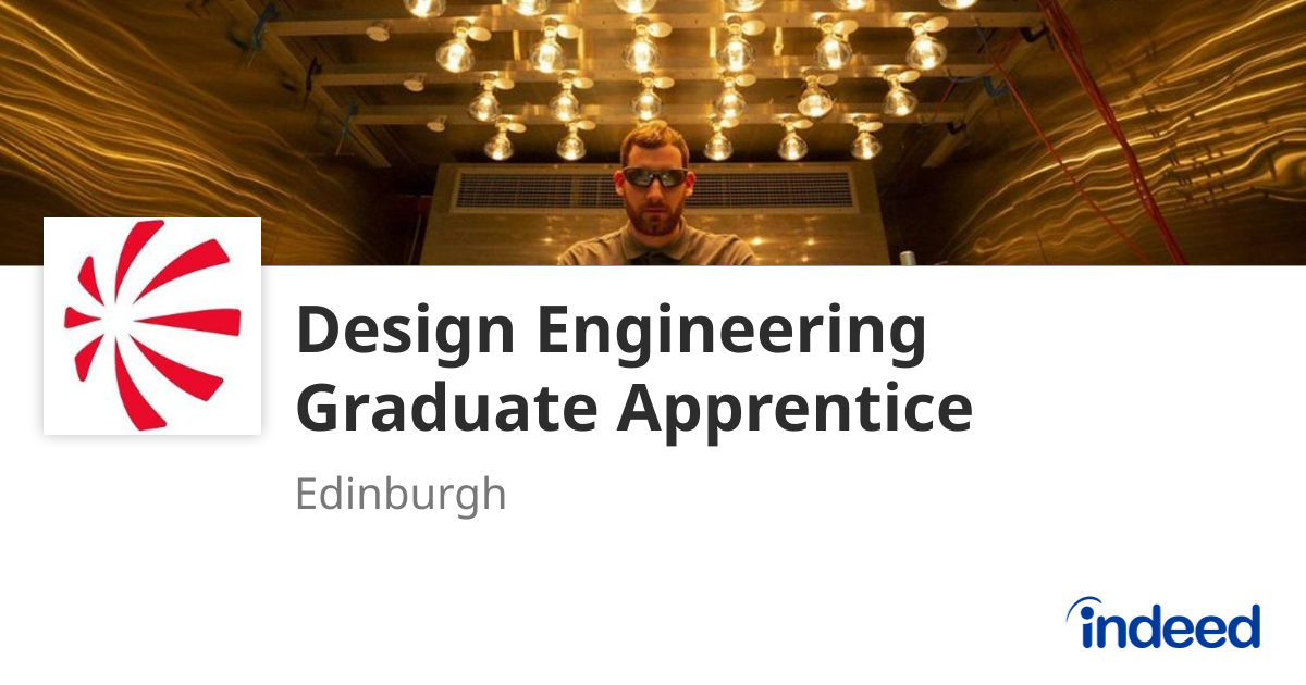 Design Engineering Graduate Apprentice - Edinburgh EH5 2XS - Indeed.com