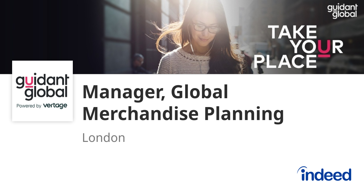 Manager, Global Merchandise Planning (FTC) - London - Indeed.com