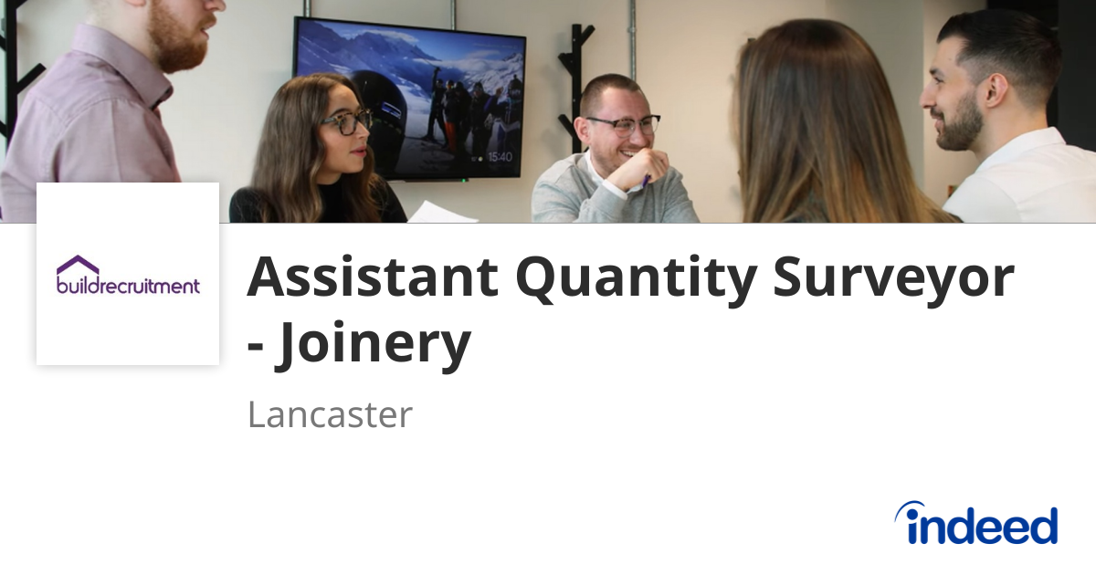 Assistant Quantity Surveyor - Joinery - Lancaster - Indeed.com