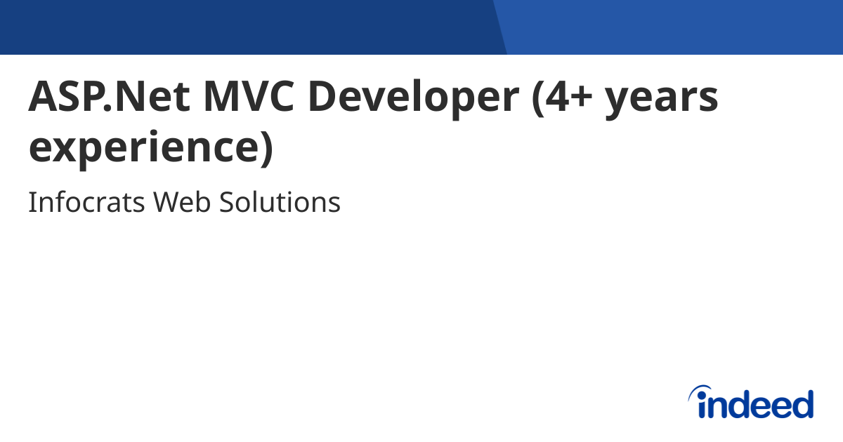 ASP.Net MVC Developer (4+ years experience) - Indore, Madhya Pradesh ...