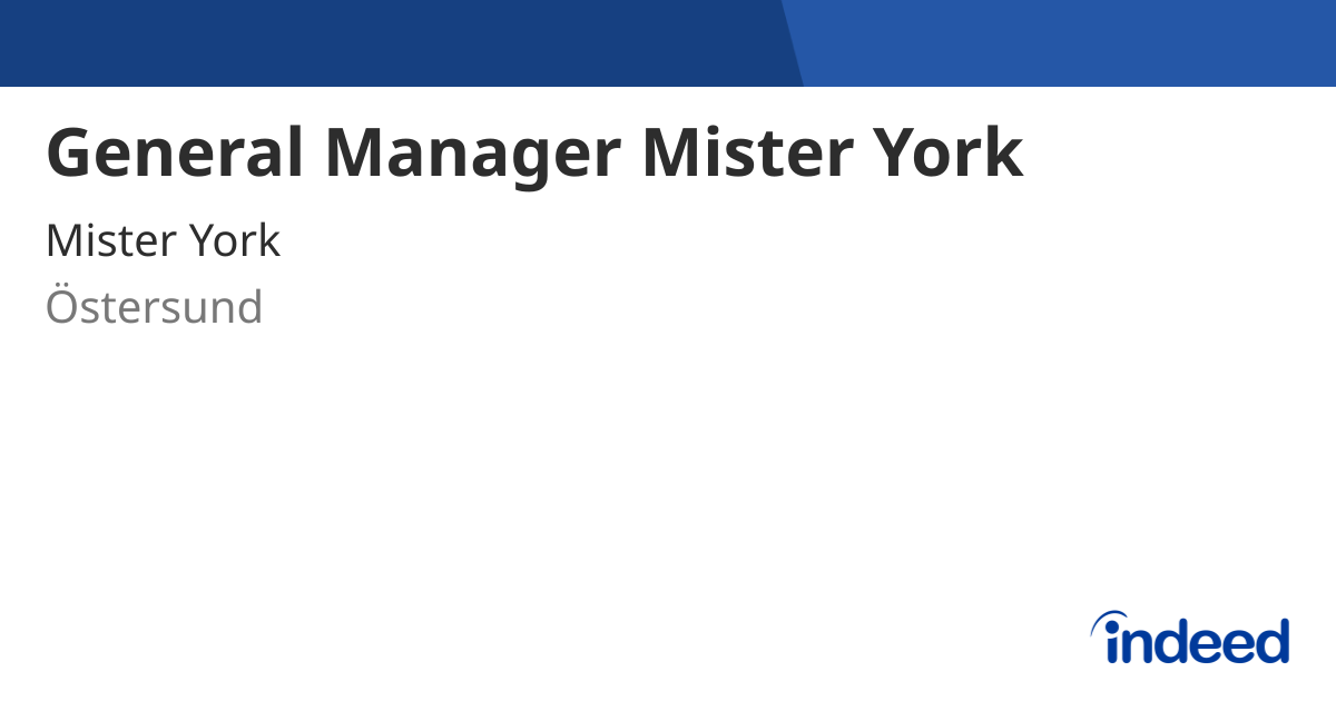 General Manager Mister York - Östersund - Indeed.com