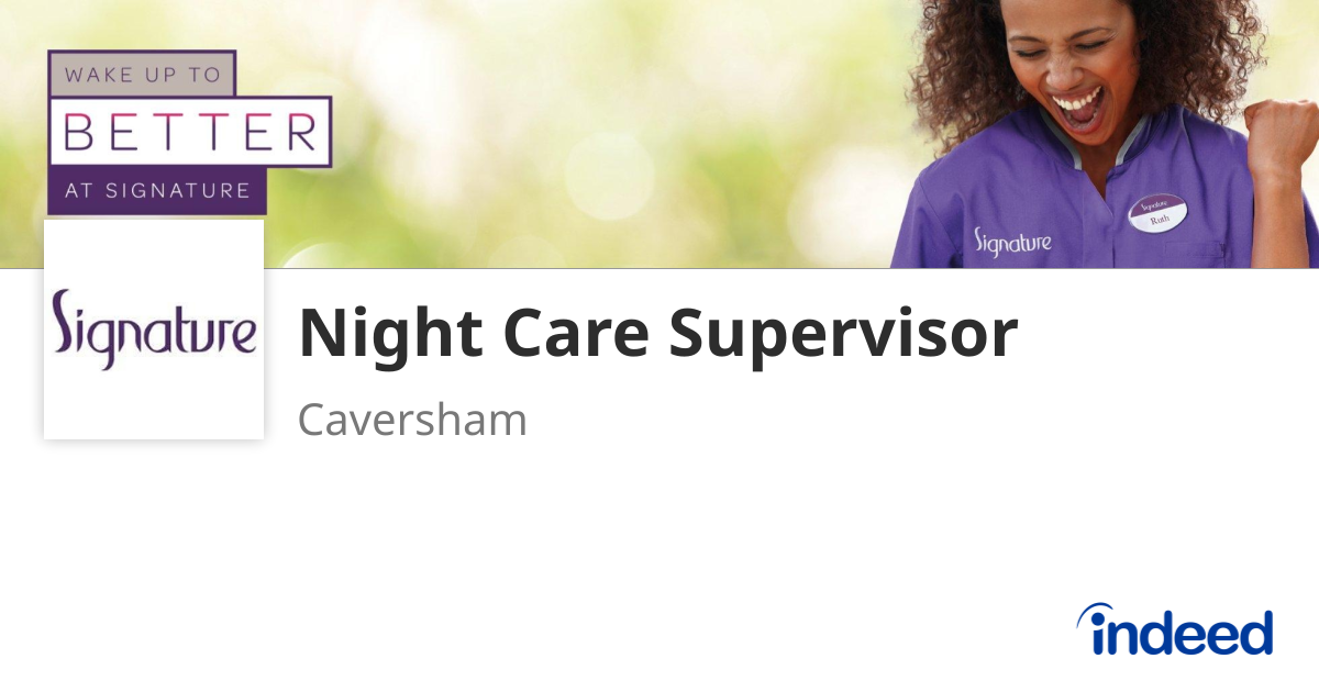 Night Care Supervisor - Caversham RG4 - Indeed.com