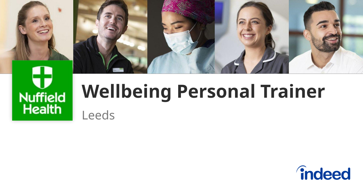 Wellbeing Personal Trainer - Leeds LS1 8TL - Indeed.com