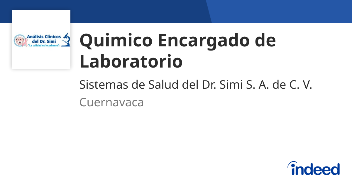 Quimico Encargado de Laboratorio - Cuernavaca, Mor. - Indeed.com
