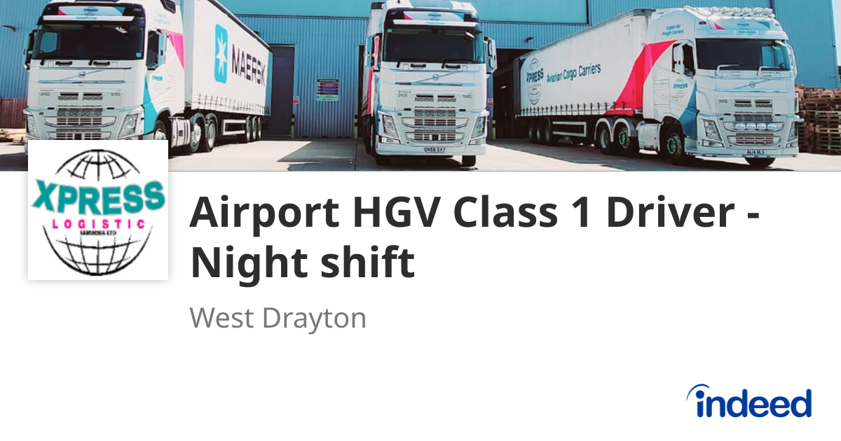 Airport HGV Class 1 Driver - Night shift - West Drayton UB7 9BW ...