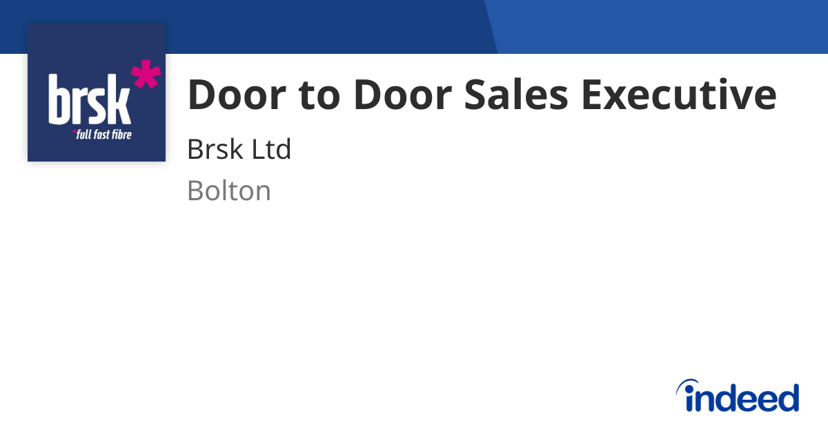 Door to Door Sales Executive - Bolton BL1 - Indeed.com
