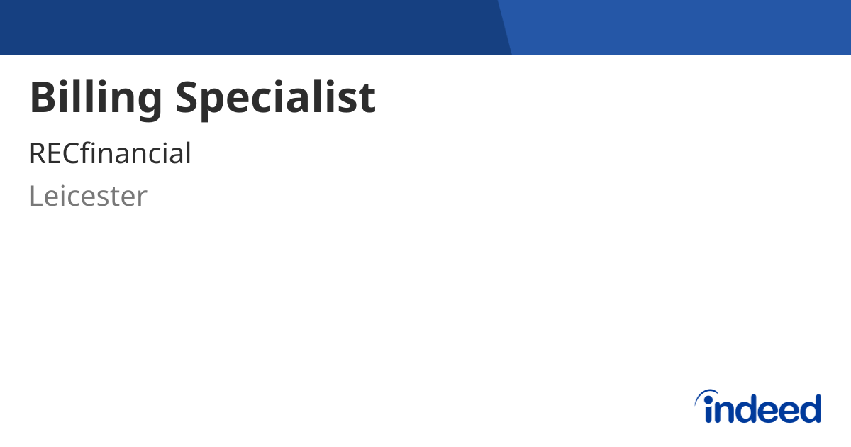 Billing Specialist - Leicester LE7 1PF - Indeed.com