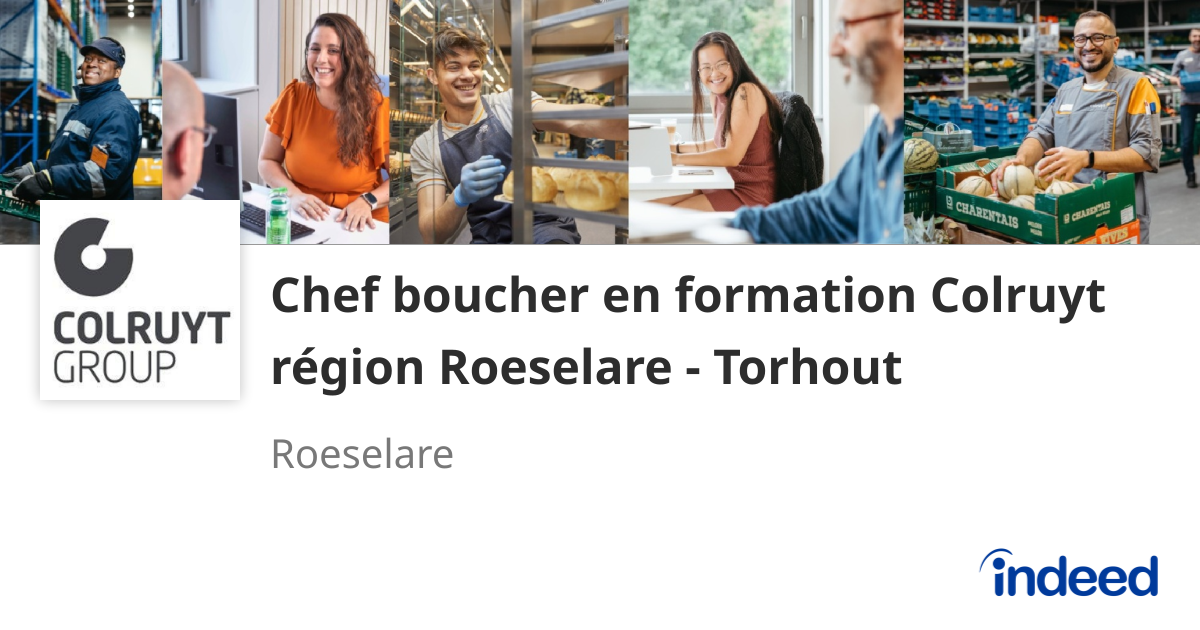 Chef boucher en formation Colruyt région Roeselare - Torhout - 8800 ...