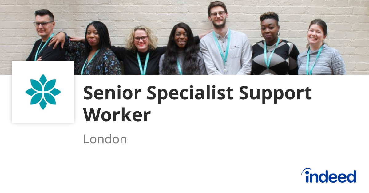 Senior Specialist support worker - London N16 7UH - Indeed.com
