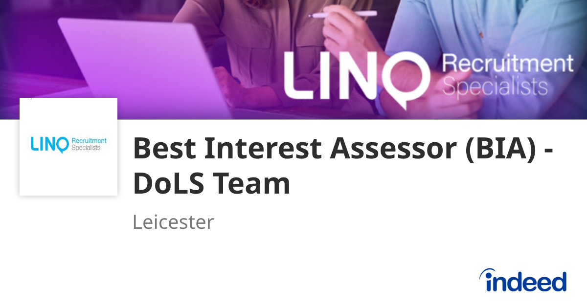 Best Interest Assessor (BIA) - DoLS Team - Leicester - Indeed.com