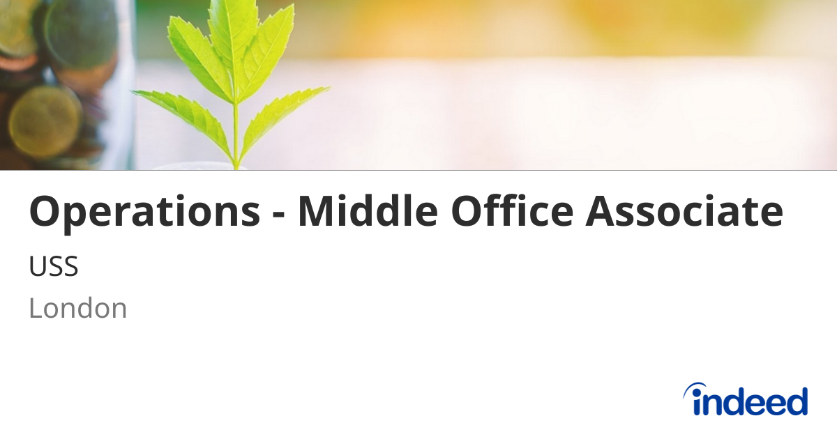 Operations - Middle Office Associate - London - Indeed.com