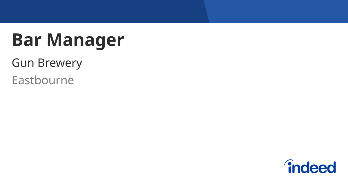 Bar Manager - Eastbourne BN21 1EA - Indeed.com