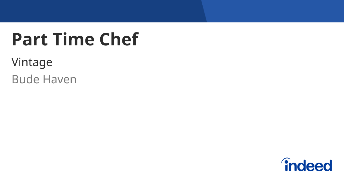 Part Time Chef - Bude Haven - Indeed.com