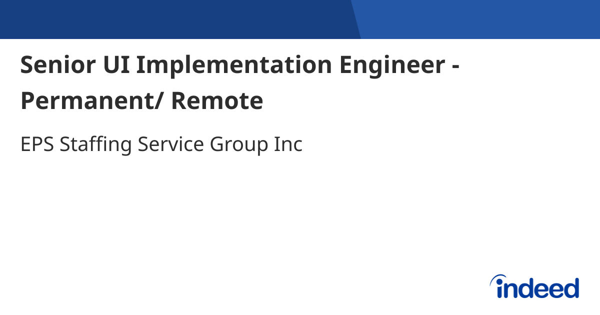 Senior UI Implementation Engineer - Permanent/ Remote - Philippines - Indeed.com