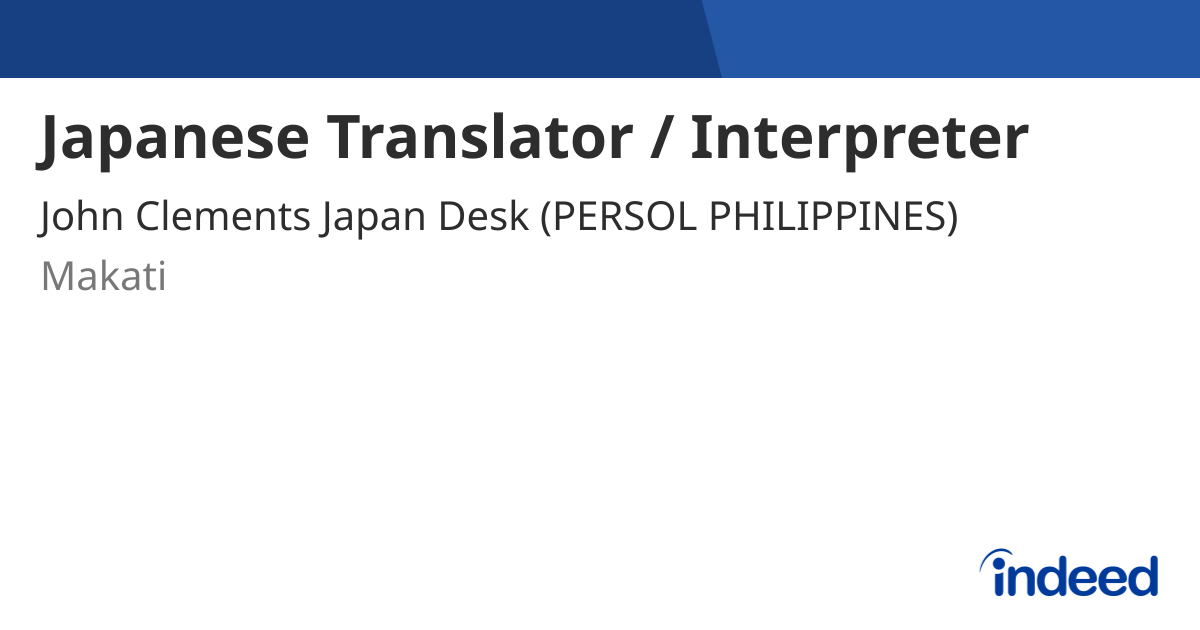 Japanese Translator / Interpreter - Makati - Indeed.com