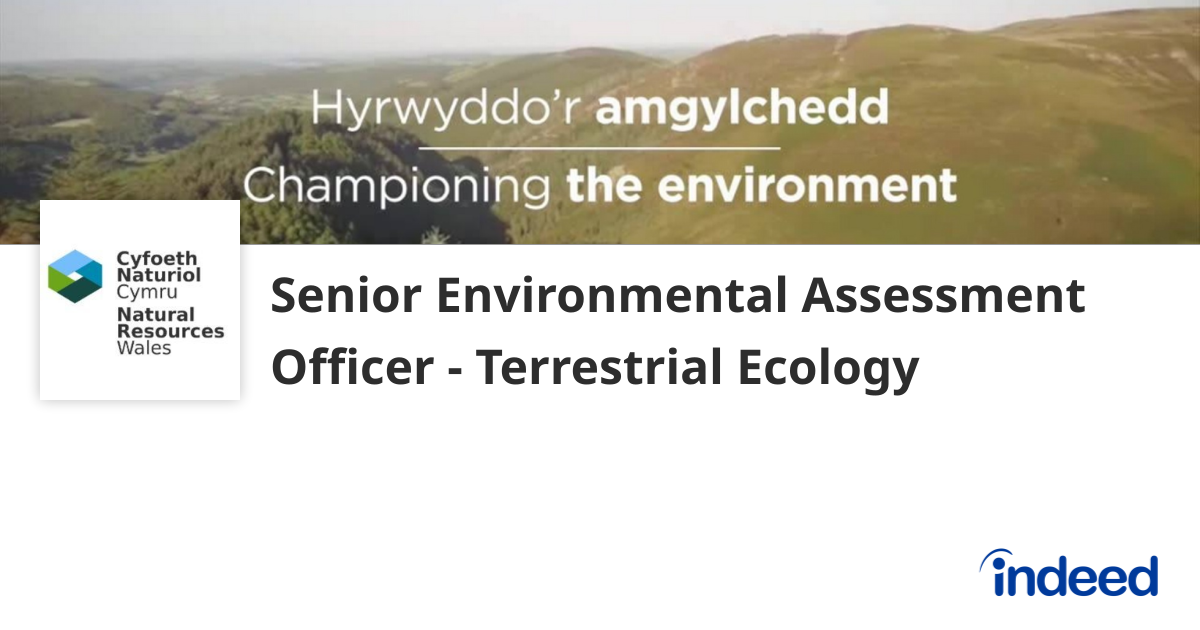 Senior Environmental Assessment Officer - Terrestrial Ecology - United ...