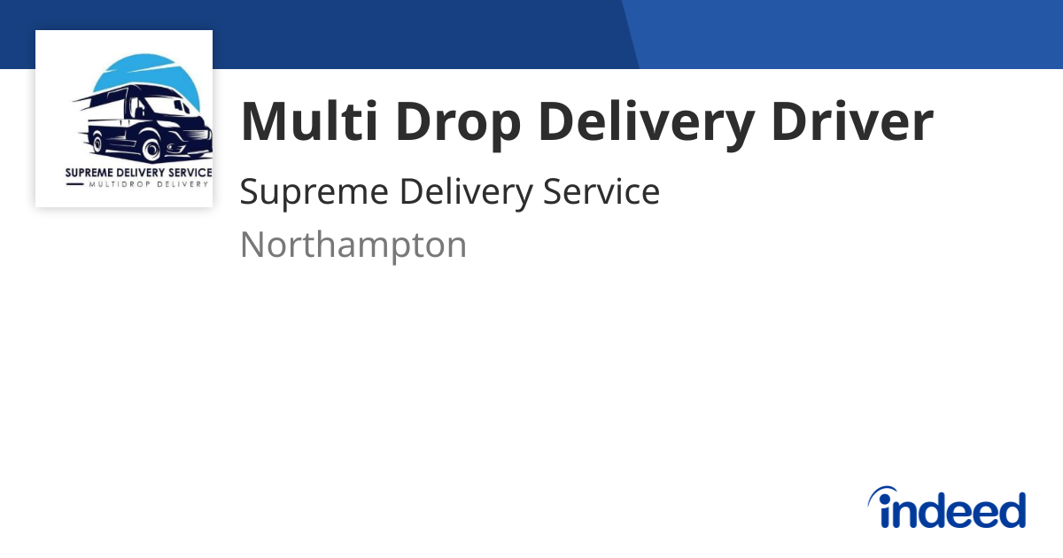 Multi Drop Delivery Driver - Northampton NN4 5EL - Indeed.com