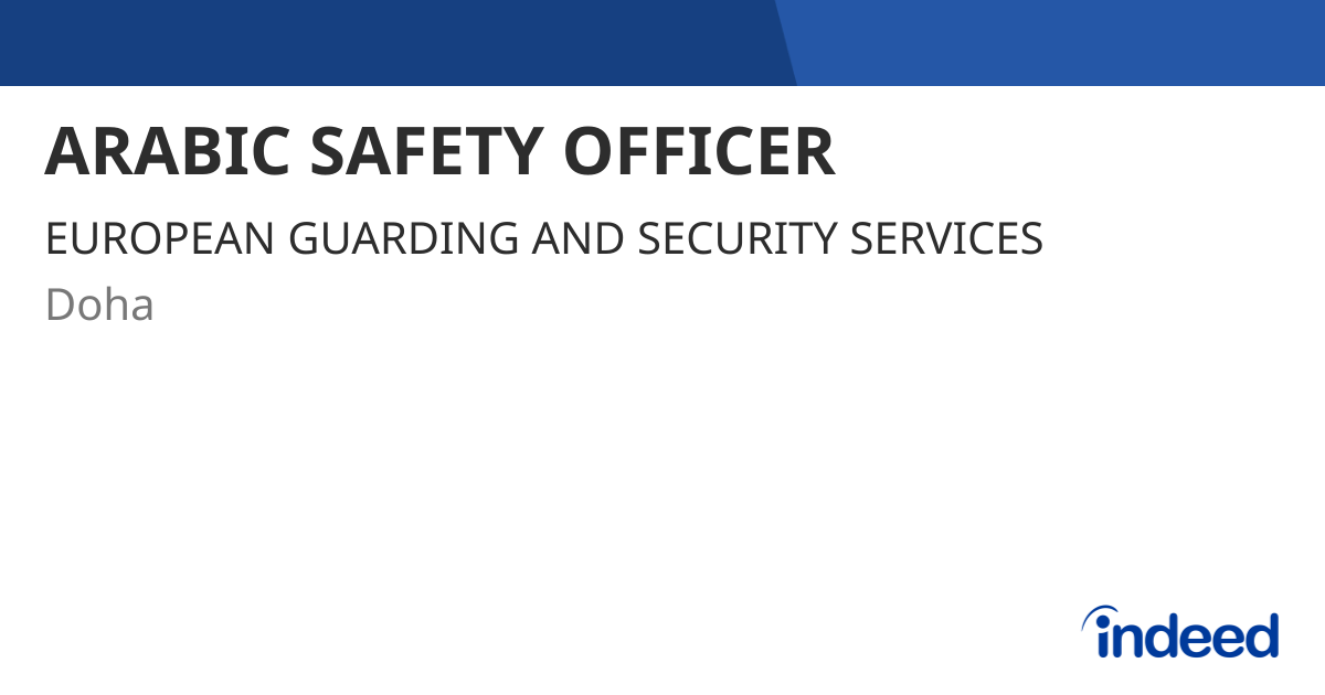 ARABIC SAFETY OFFICER - Doha - Indeed.com