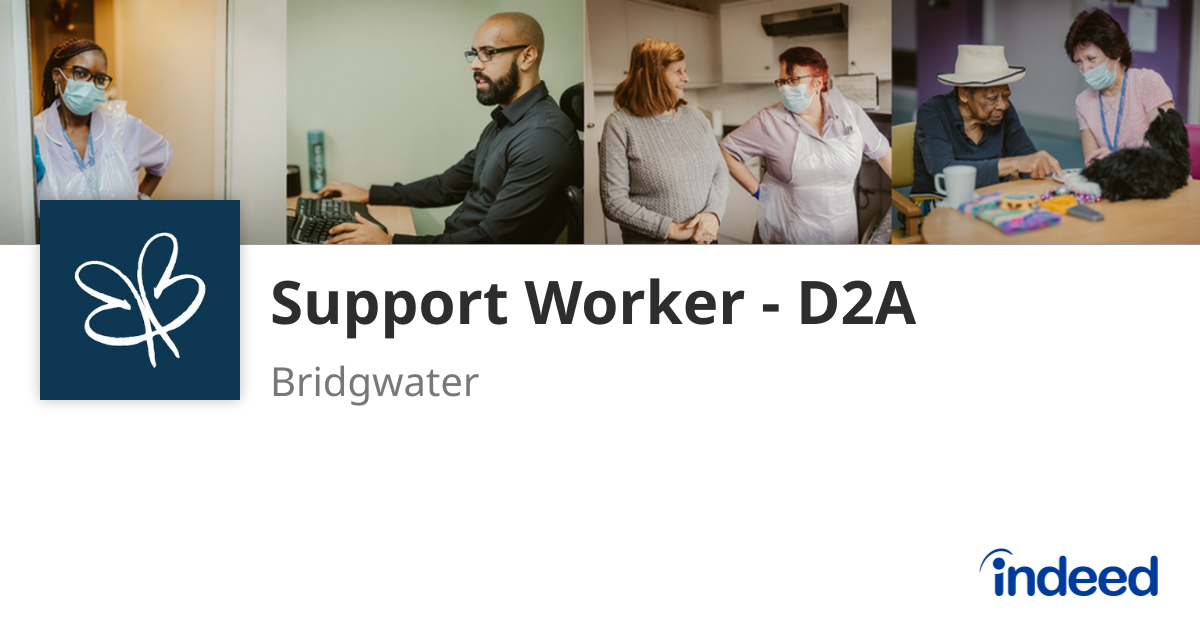 Support Worker - D2A - Bridgwater TA6 4SY - Indeed.com